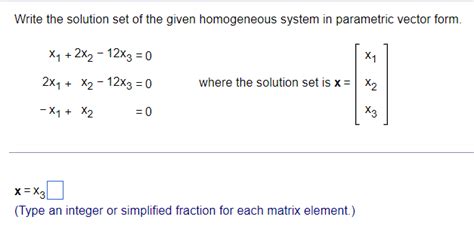 solved write the solution set of the given homogeneous