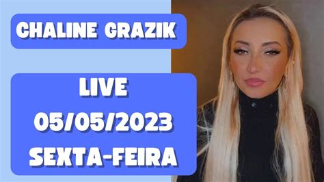 Novas Previsões Live Completa 05 05 2023 Vidente Chaline Grazik YouTube