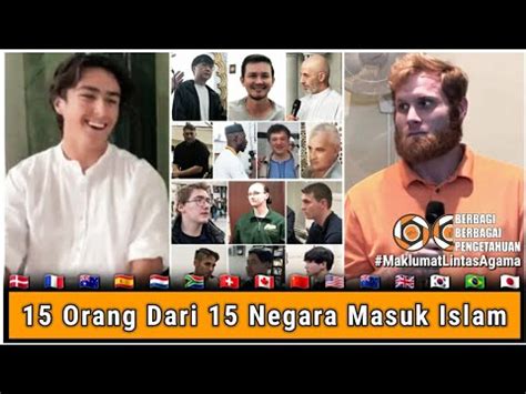 Berbondong Bondong Masuk Islam 15 Saudara Dari 15 Negara Syahadat