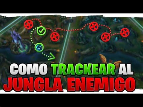 Gu A Trackeo Y Como Saber Donde Esta El Jungla Rival Guia Jungla