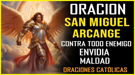 Oraci N A San Miguel Arc Ngel Contra Todo Enemigo Envidia Y Maldad
