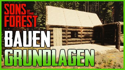 Grundlegender Bauen Guide Sons Of The Forest Deutsch Youtube