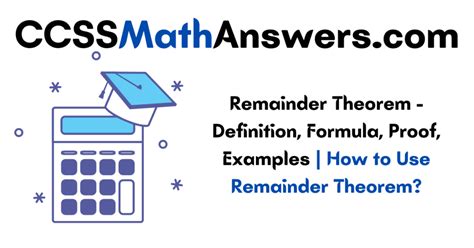 remainder theorem definition formula proof examples how to use remainder theorem ccss