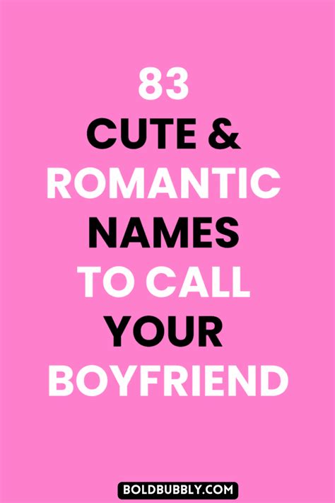 Flirty Romantic Names To Call Your Boyfriend That He Ll Love