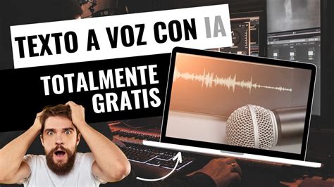 TEXTO A VOZ REALISTA Con IA TOTALMENTE GRATIS 2024 YouTube
