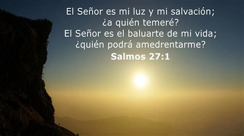 SALMO 27 EL SEÑOR ES MI LUZ Y SALVACIÓN