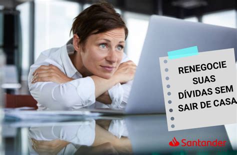 Como Renegociar Dívida no Santander Saiba mais Ktudo