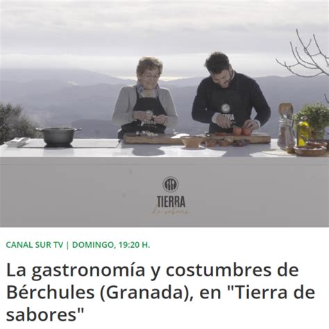 Tierra de sabores de Canal Sur en Bérchules La Alpujarra