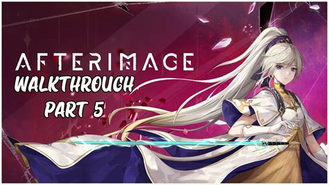 AFTERIMAGE Walkthrough Part 5 Field Of Pyro YouTube