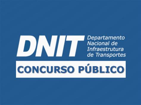 Novo concurso do DNIT prevê mais de 1 700 vagas de emprego para