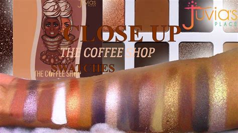 Juvia S Place L The Coffee Shop Palette L CLOSE UP Swatches L