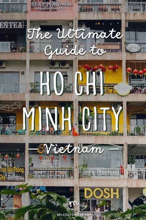 The Ultimate List Of Things To Do In Ho Chi Minh City Miles Of Smiles