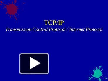 Ppt Tcp Ip Transmission Control Protocol Internet Protocol