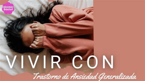 Vivir Con Trastorno De Ansiedad Generalizada TAG YouTube