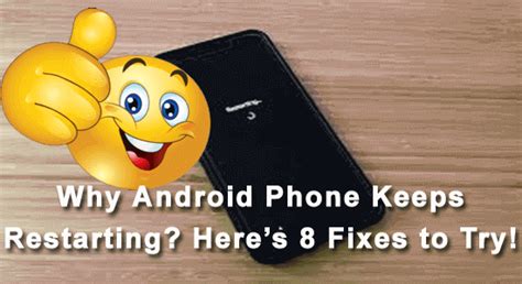 Why Android Phone Keeps Restarting Heres Fixes To Try