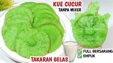 KUE CUCUR GULA PASIR TANPA MIXER TAKARAN GELAS FULL BERSARANG DAN