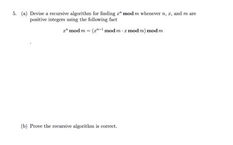 solved 5 a devise a recursive algorithm for finding x