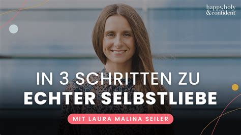 In 3 Schritten Zu Echter Selbstliebe Laura Seiler Podcast