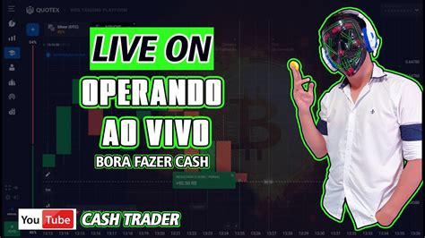 OPERANDO AO VIVO NA QUOTEX E NA IQ OPTION OS INSCRITOS CASH
