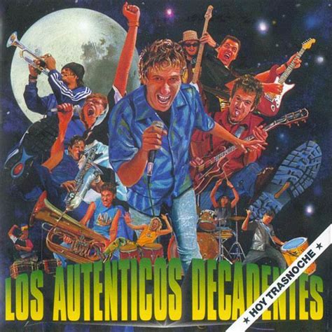 Car Tula Frontal De Los Autenticos Decadentes Hoy Trasnoche Portada