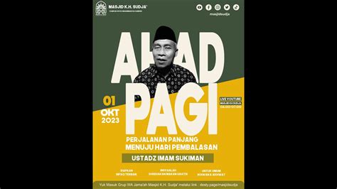 Perjalanan Panjang Menuju Hari Pembalasan Ustadz Imam Sukiman