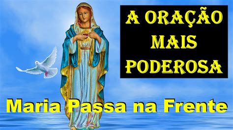Ora O Maria Passa Na Frente A Mais Poderosa Youtube