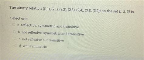 solved the binary relation { 1 1 2 1 2 2 2 3